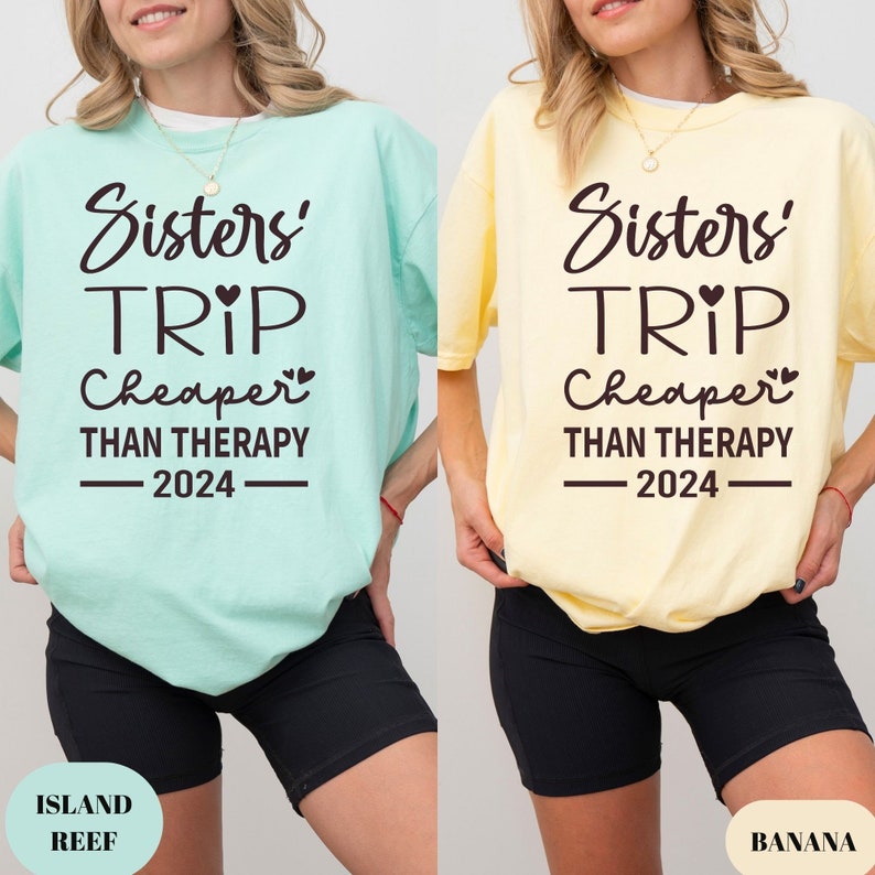 Sister Trip Shirts Cheaper Than Therapy Girls Trip 2024 Tshirts, Girl Group Shirt, Sisters ...