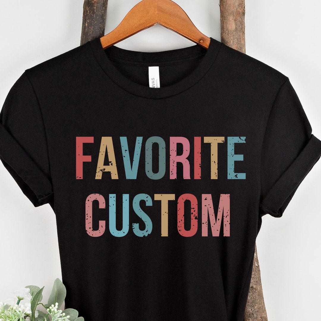 Custom Shirt, Custom Tee, Custom T-shirt, Personalized Texting Shirt ...