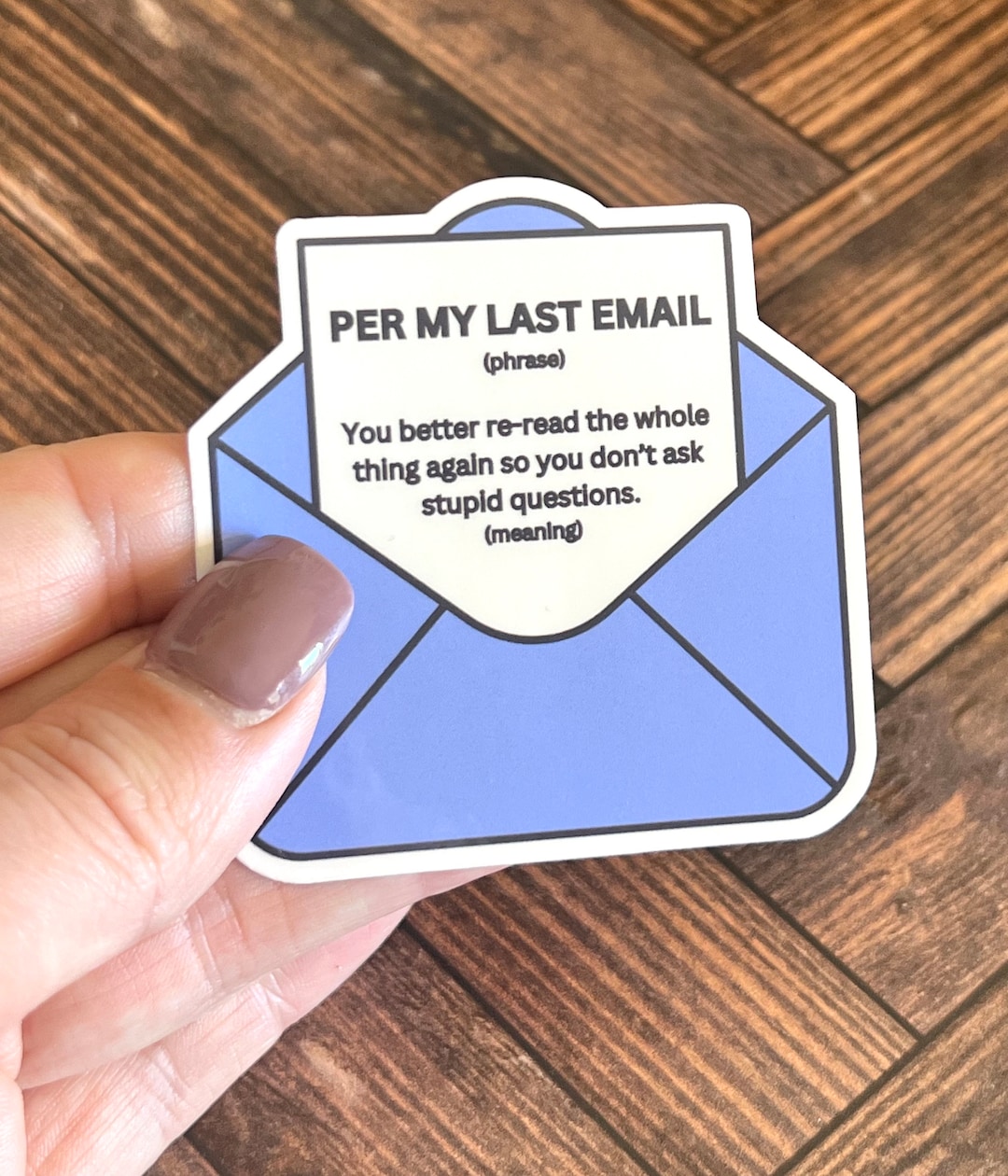 Per My Last Email Sticker; Gift; Cute Sticker; Funny Sticker - Etsy