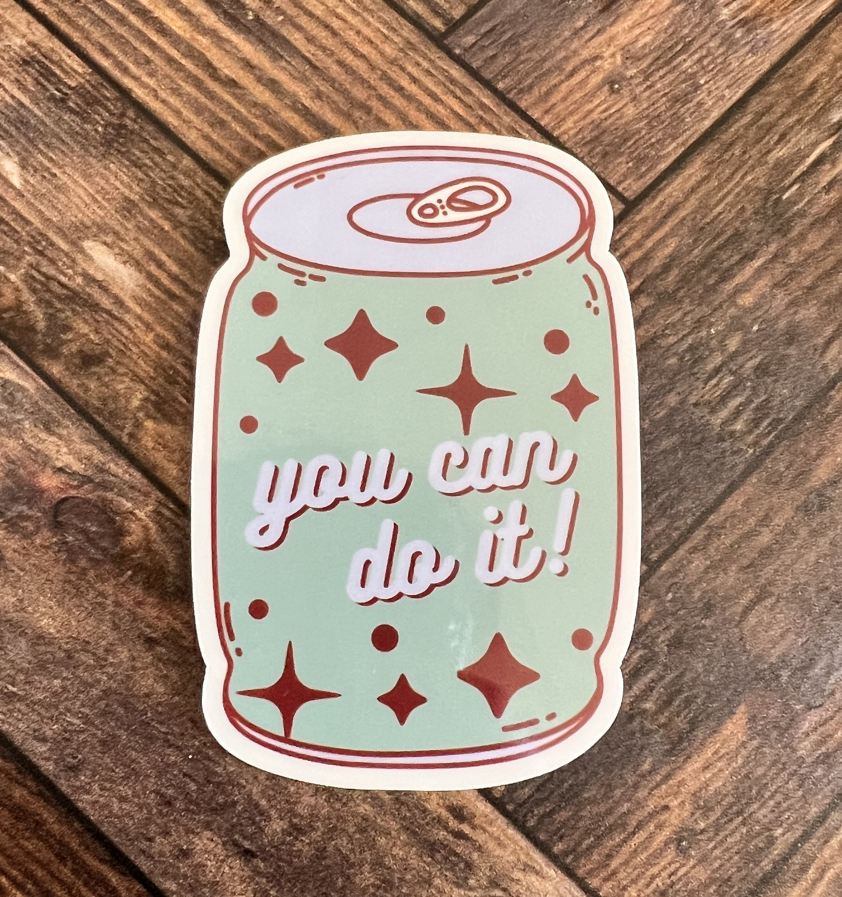 You Can Do It Sticker Gift Cute Sticker Funny Sticker Soda - Etsy