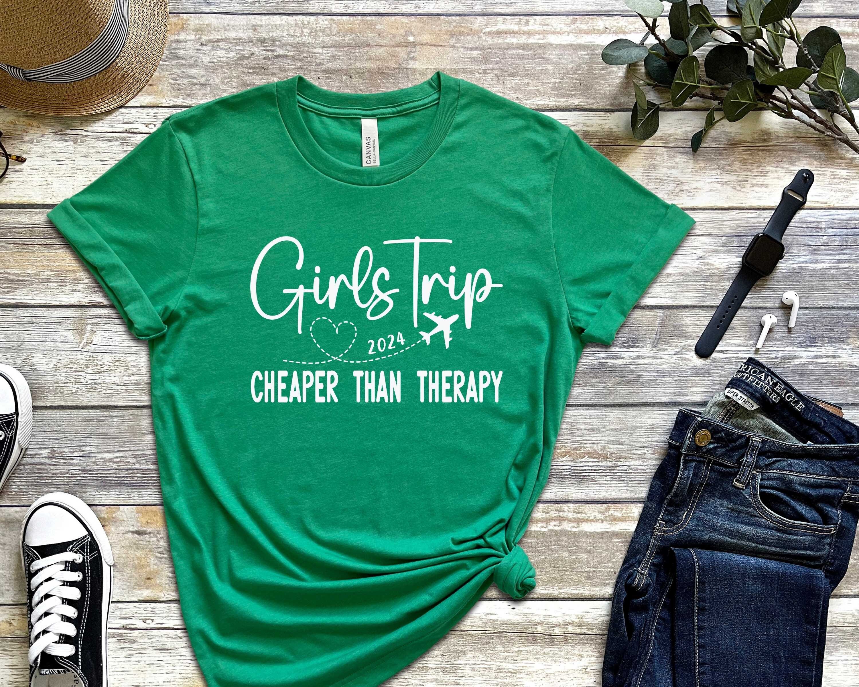 Girl's Trip Cheaper Than Therapy Shirt,girls Trip 2024 Shirt,girl's Trip Shirt,besties Shirt ...