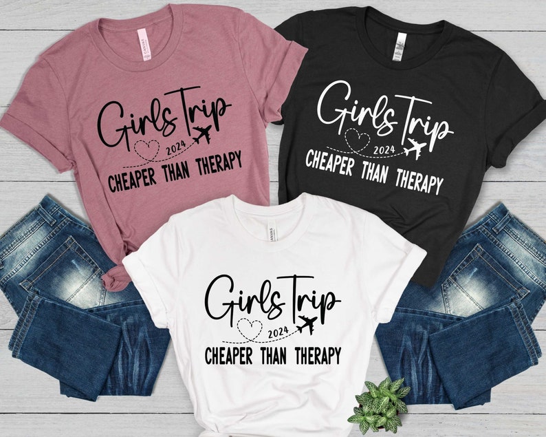 Girl's Trip Cheaper Than Therapy Shirt,girls Trip 2024 Shirt,girl's Trip Shirt,besties Shirt ...
