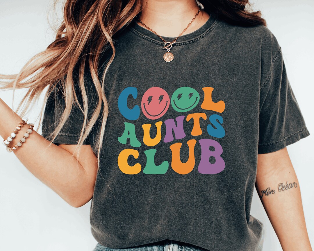 Comfort Colors® Cool Aunts Club Comfort Color Shirt, Aunt Shirt, Aunt ...