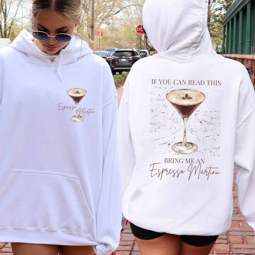 Espresso Martini Hoodie Signature Drink Hoodie Martini Glasses ...