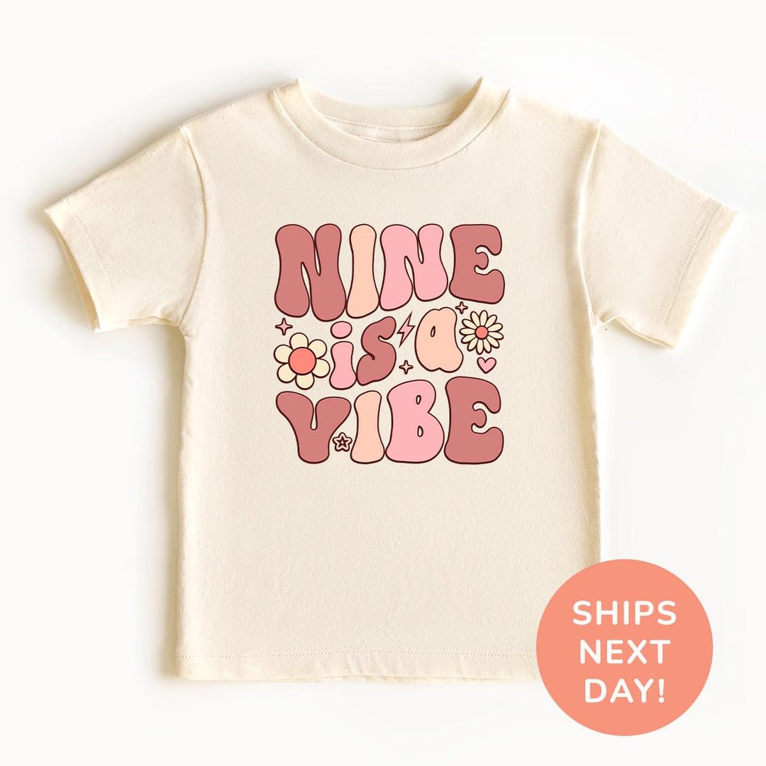 Nine is A Vibe Shirt, Ninth Birthday Party Shirt, Kids Birthday Shirt ...