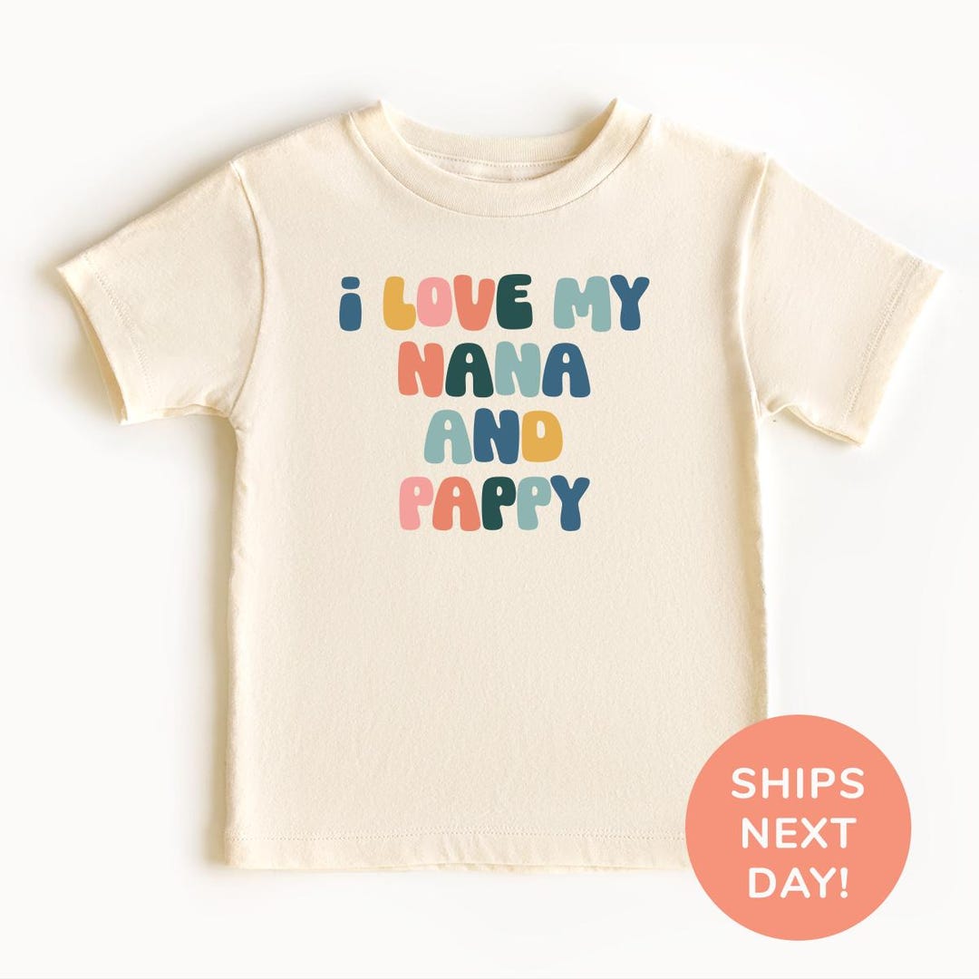 I Love My Nana and Pappy Shirt and Onesie®, Father's Day Toddler ...