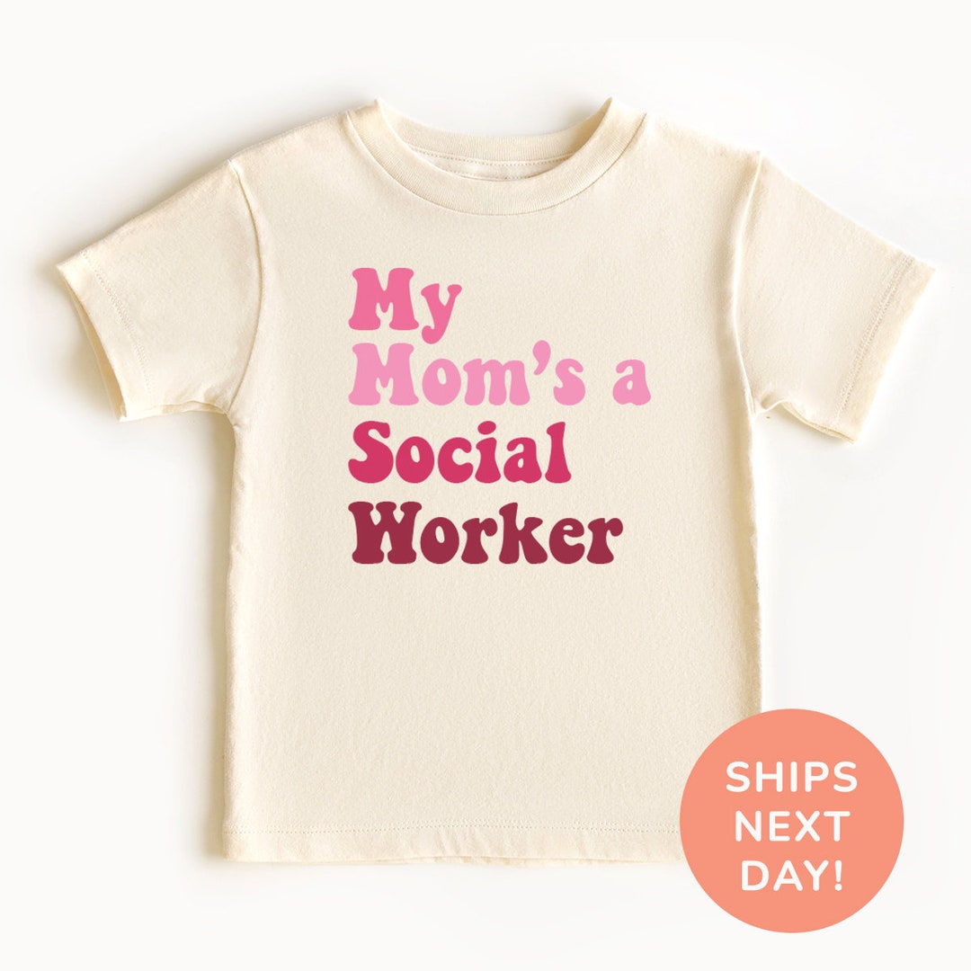 My Mom's A Social Worker Shirt and Onesie®, Social Worker Toddler ...
