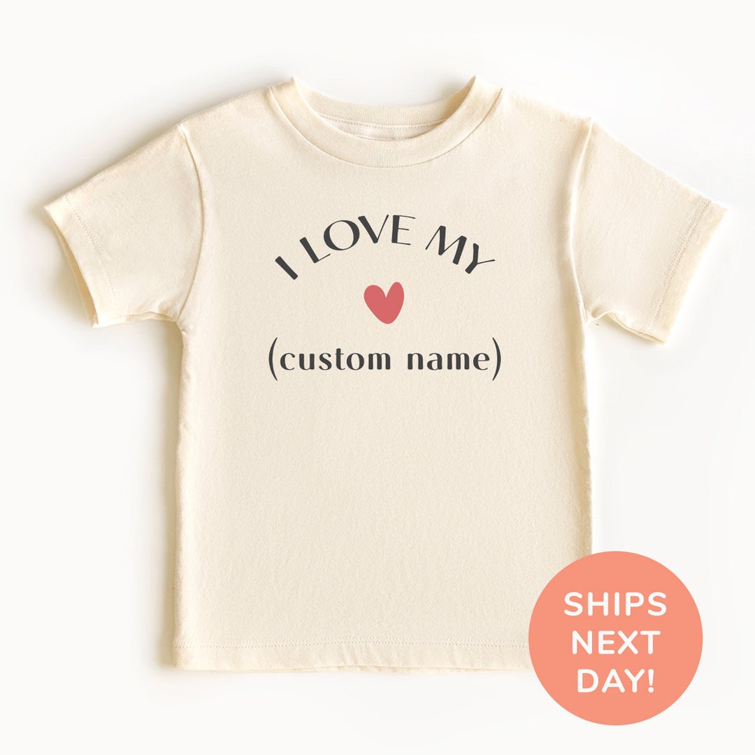 Personalized I Love My Shirt and Onesie®, Custom Toddler & Youth Shirt ...