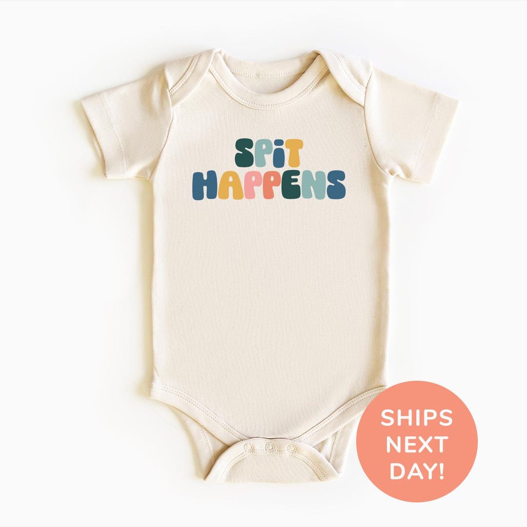 Spit Happens Shirt and Onesie®, Funny Newborn Bodysuit, Infant Bodysuit ...
