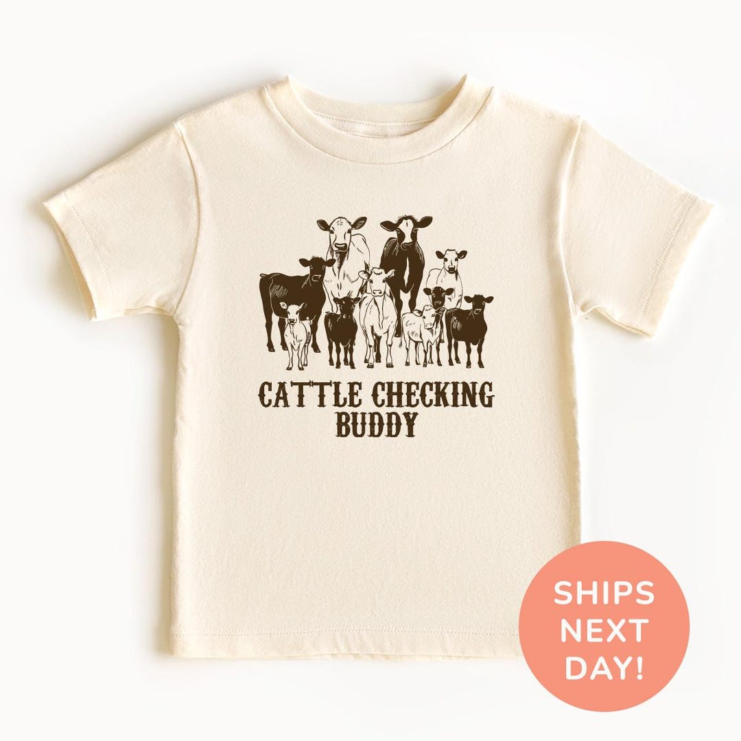 Cattle Checking Buddy Shirt and Onesie®, Farmer Toddler & Youth Shirt ...
