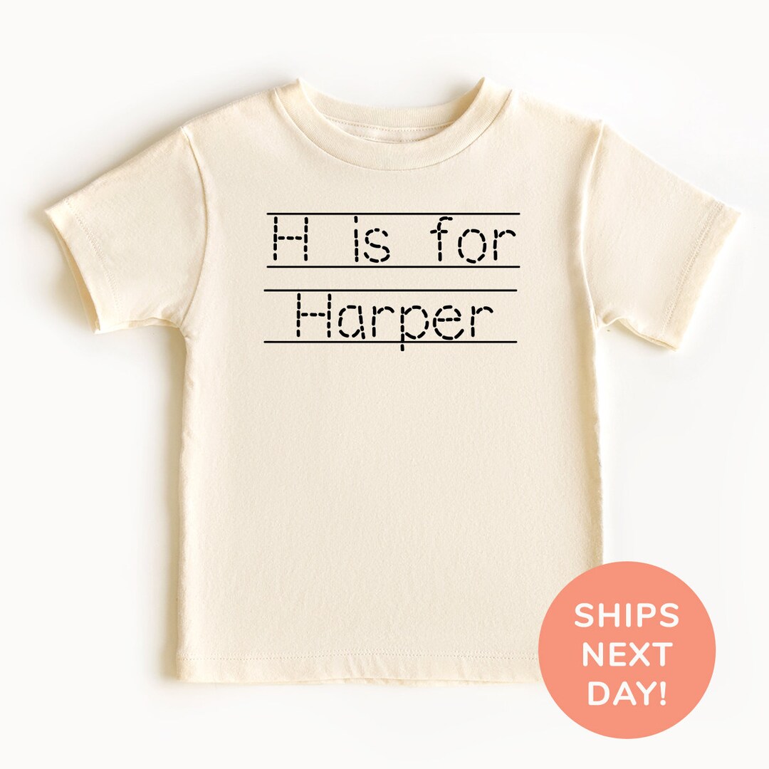 H is for Harper Shirt, Personalized Alphabet Shirt, Custom Back to ...