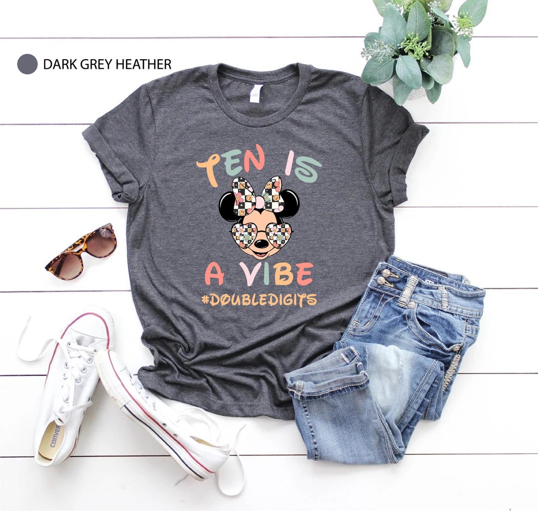 Ten is a Vibe Minnie Mouse 10th Birthday Shirt - Etsy