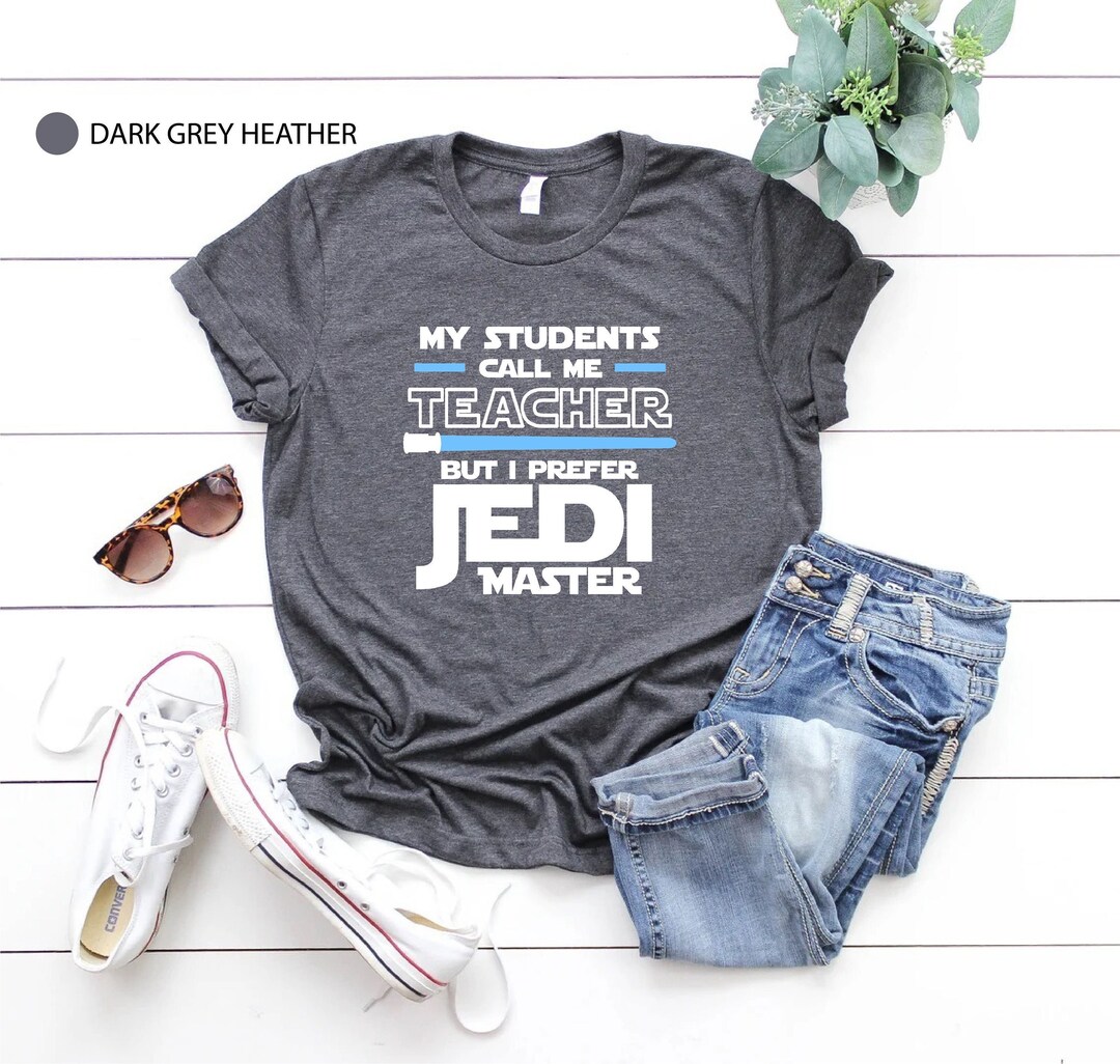 Teacher Jedi Master Shirt: Star Wars Gift for Teachers - Etsy