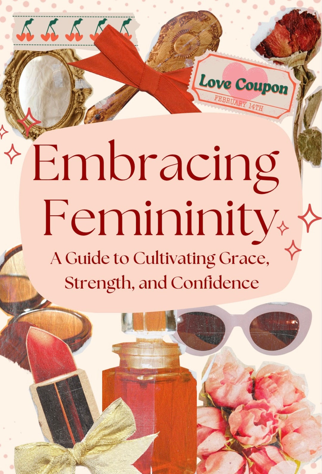 Embracing Femininity: A Guide to Help You Connect to Your Feminine ...