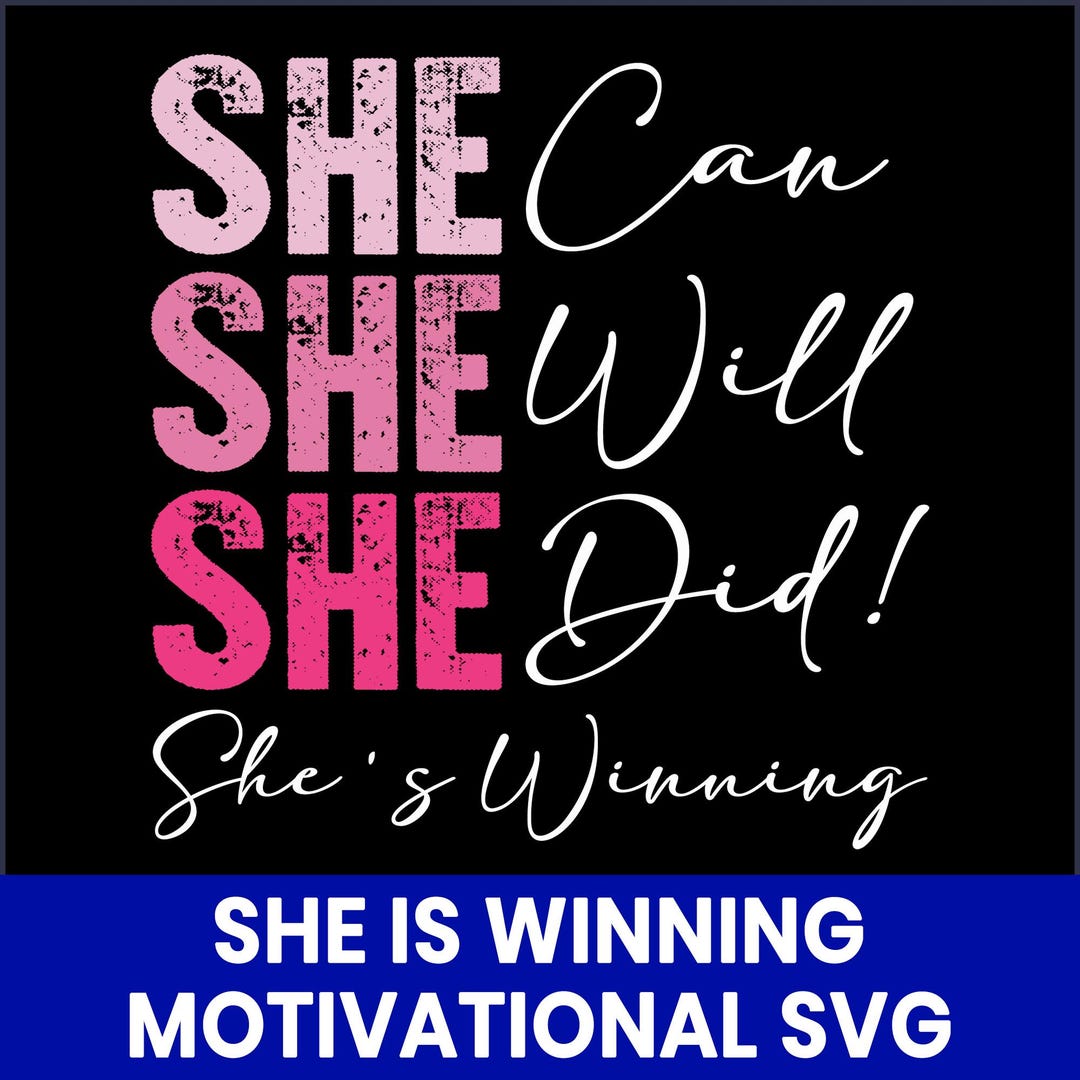 She is Winning SVG, Empowerment Quote Design (digital Files) - Etsy