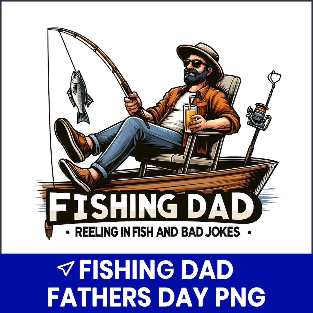 Fishing Dad PNG, Funny Fisherman Clipart, Father's Day Design - Etsy