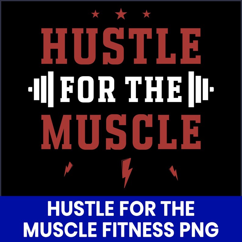 Hustle for the Muscle PNG, Gym Motivation Design (300 DPI) - Etsy Canada