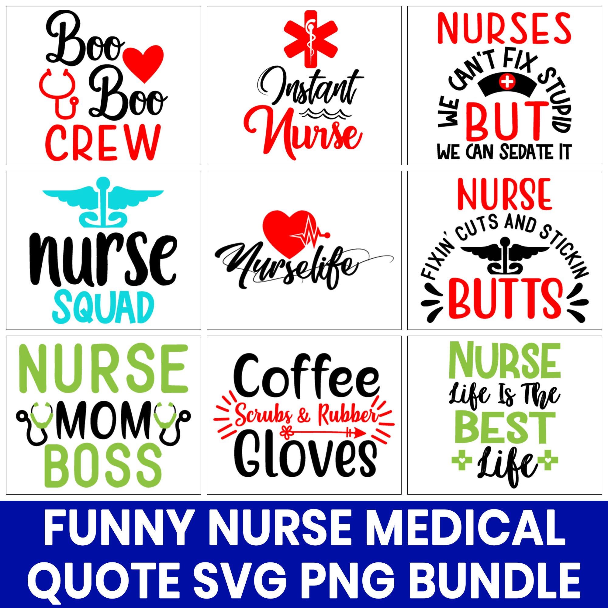 Funny Nurse Medical Quote SVG PNG Bundle, Hilarious Nurse Sayings Clip ...