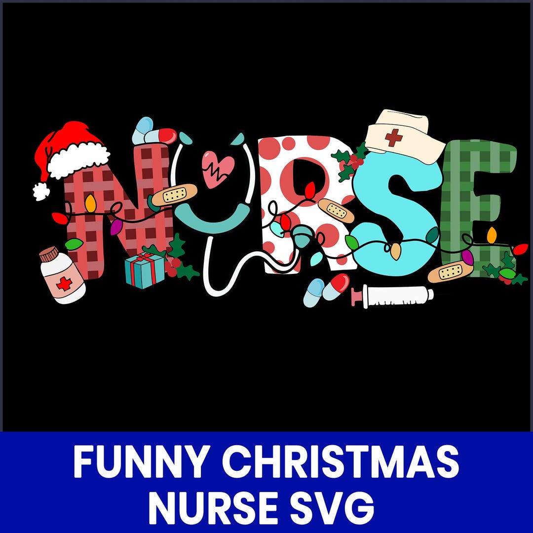Funny Christmas Nurse SVG Bundle, Holiday Clipart (digital Files) - Etsy