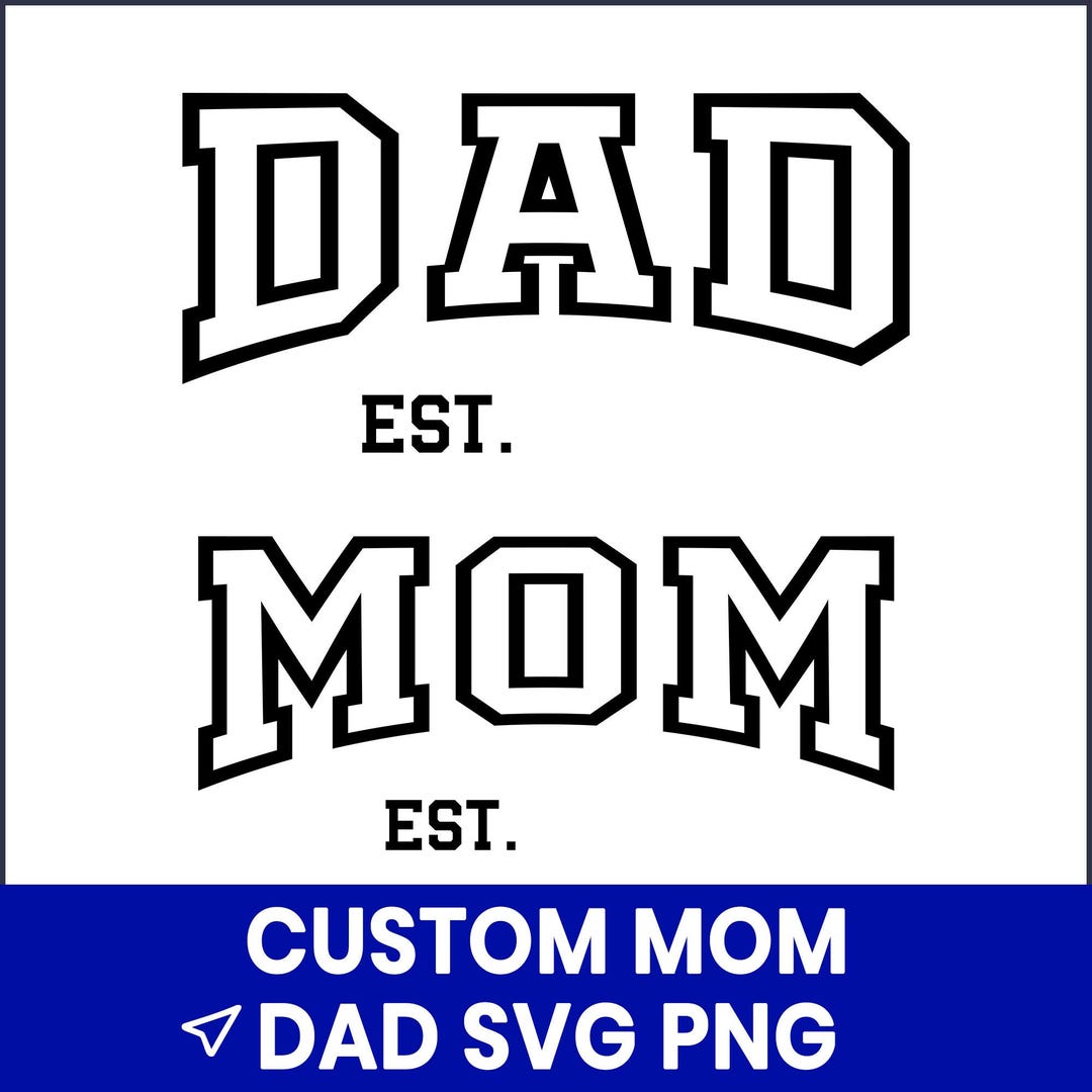 Custom Mom Dad SVG, Personalized Family Name, Cricut Files (PNG ...
