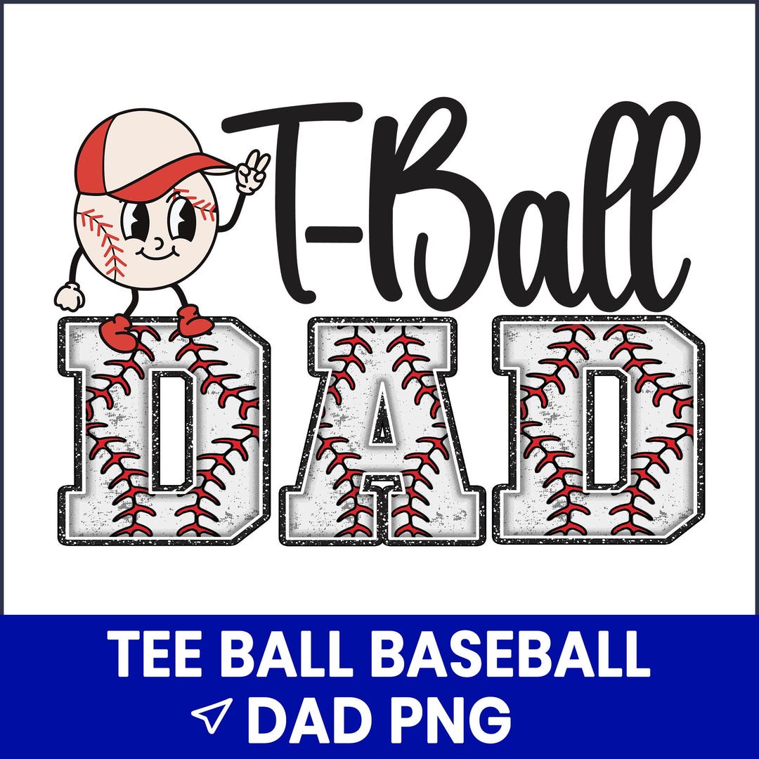 Tee Ball Dad PNG, Baseball Father's Day Design (digital Download) - Etsy