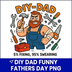 Funny DIY Dad PNG, Handyman Father's Day Design (digital Download) - Etsy