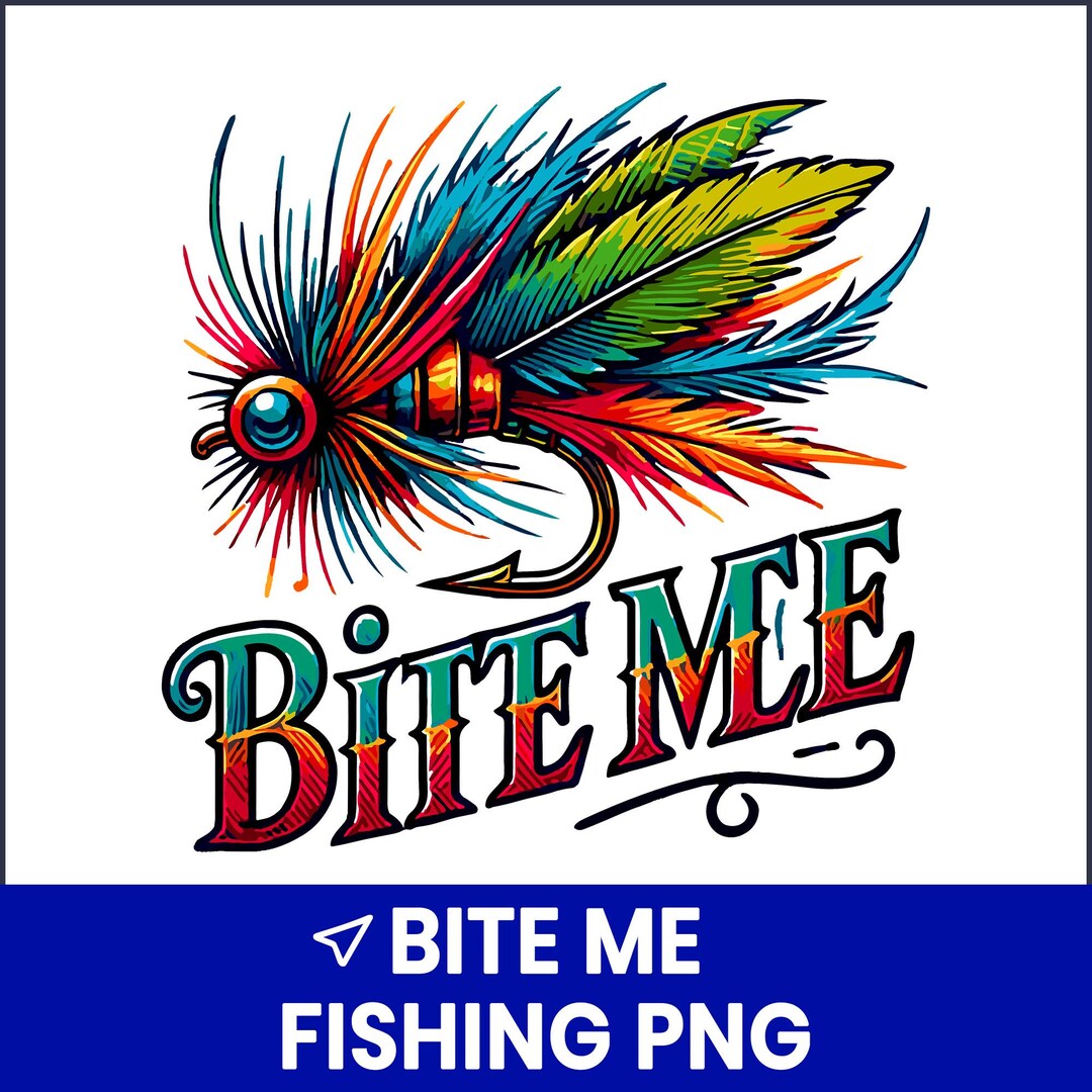Bite Me Fishing Lure PNG, Angler Clipart (300 DPI) - Etsy