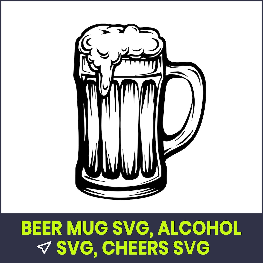 Beer Mug SVG Bundle, Alcohol SVG, Cheers Quotes SVG, Funny Drinking ...