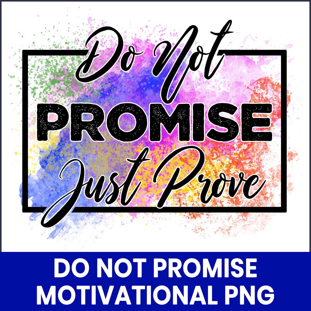 Do Not Promise PNG, Motivational Quote PNG, Discipline Over Promises ...