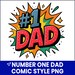 Number One Dad Comic PNG, Pop Art Father's Day Sublimation (digital ...
