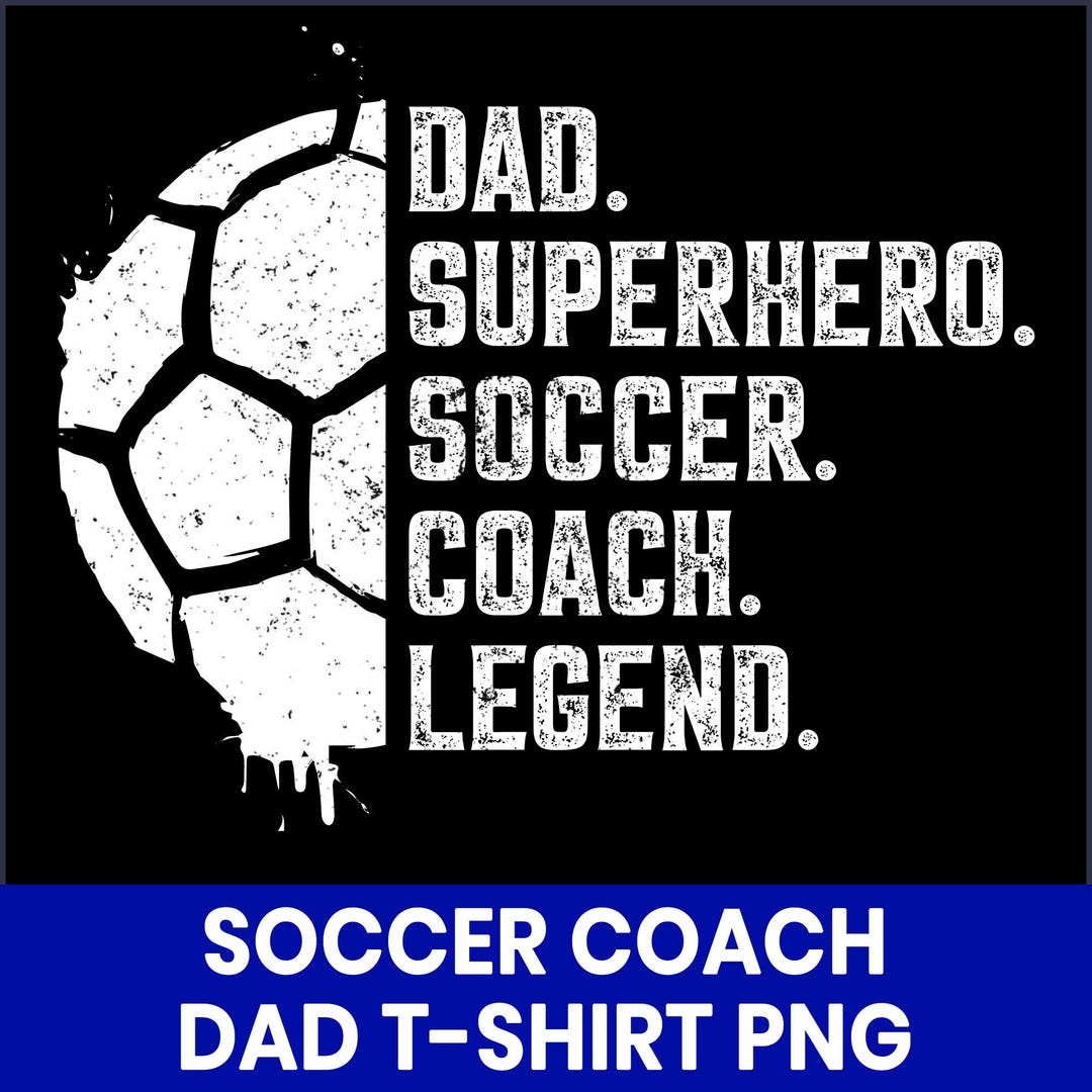 Soccer Coach Dad T‑shirt PNG, Soccer Coach Dad Graphic, Game Day Soccer ...
