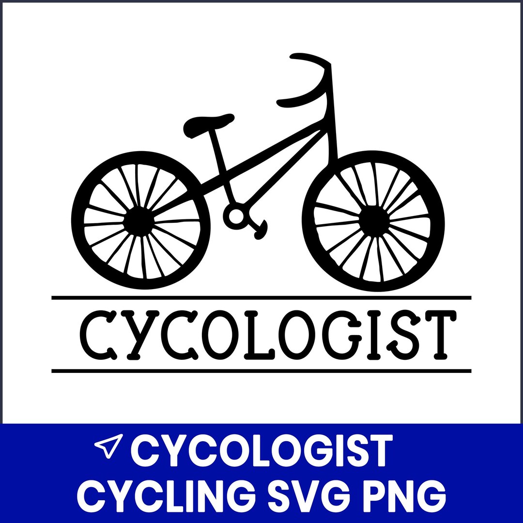 Cycologist SVG, Funny Bike Lover Clipart (digital Download) - Etsy