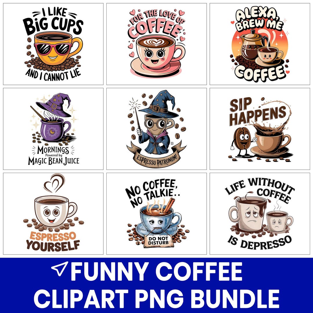 Funny Coffee Clipart PNG Bundle, Sarcastic Coffee Sayings, Caffeine ...