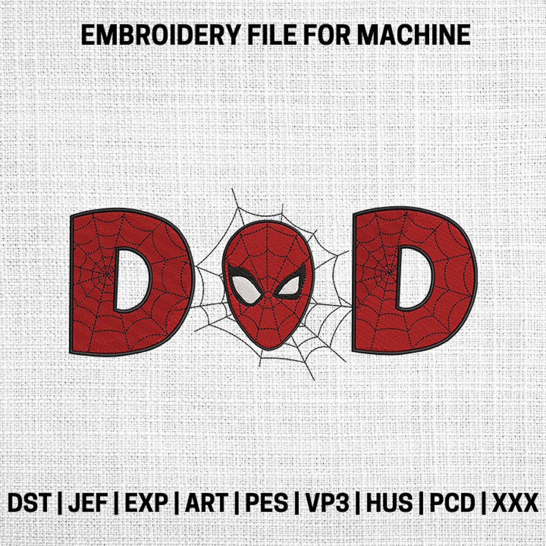 Spider Dad Embroidery Designs, Dad Embroidery Pattern, Father Day ...