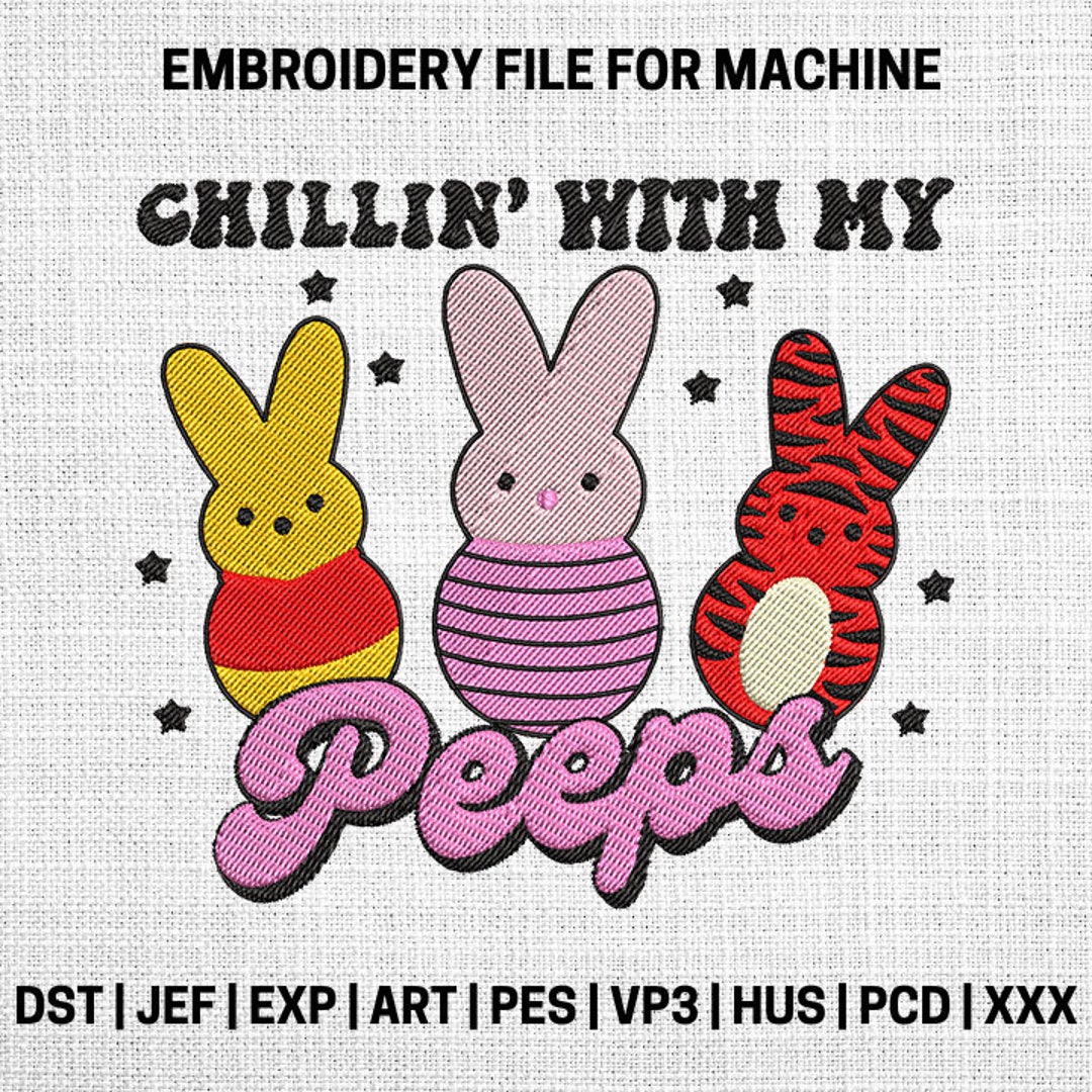 Chillin With My Peeps Embroidery Designs, Easter Bunny Embroidery ...