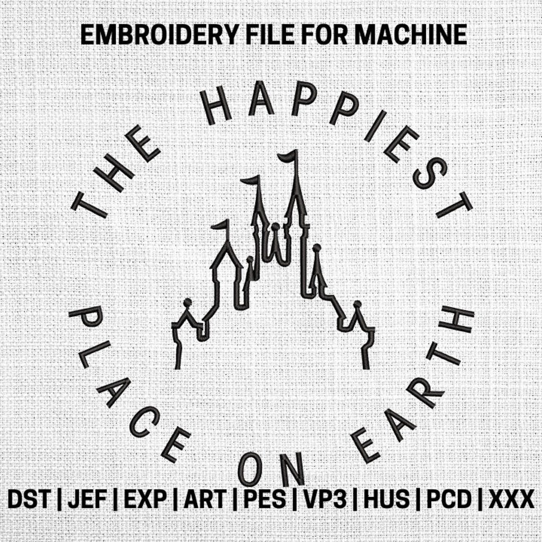 The Happiest Place On Earth Embroidery Designs Amusement Park Embroidery Pattern Happiest