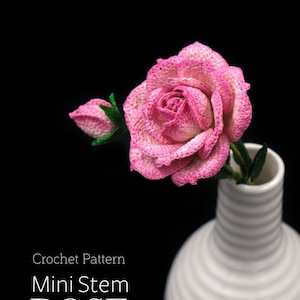 Mini Stem Rose Crochet Pattern - Crochet Flower Pattern for a Miniature ...