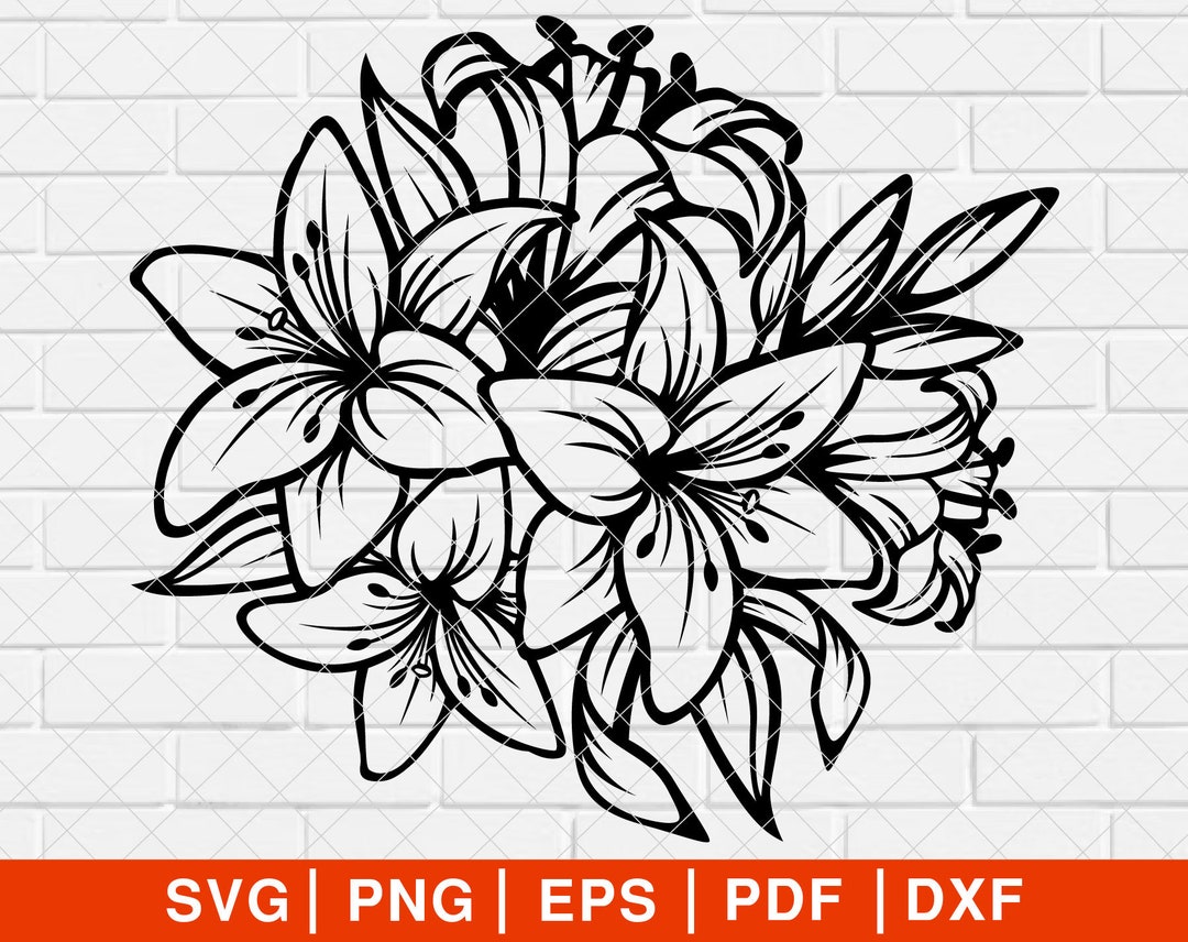 Lily Flowers SVG PNG, Lilies Svg, Flower Bouquet Svg, Floral Svg, Lily ...