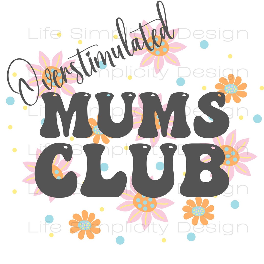 SVG, PNG, Overstimulated Mums Club Design - Etsy