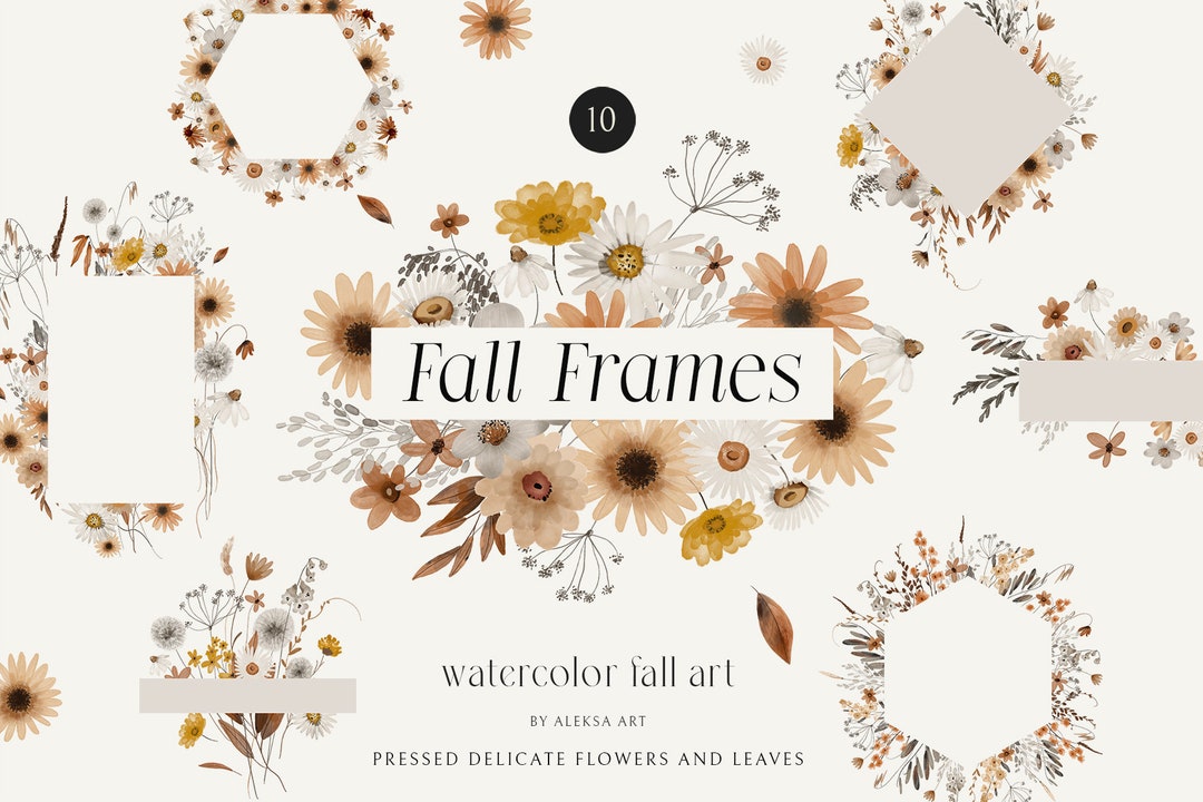 Autumn Frames Watercolor Clipart Season Flowers Fall Floral Pressed ...