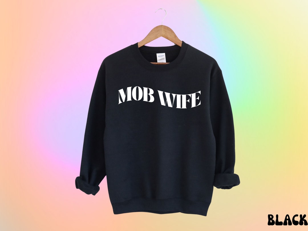 Mob Wife Wavy Font Crewneck Sweatshirt, Funny Mafia Sweater, Trendy ...