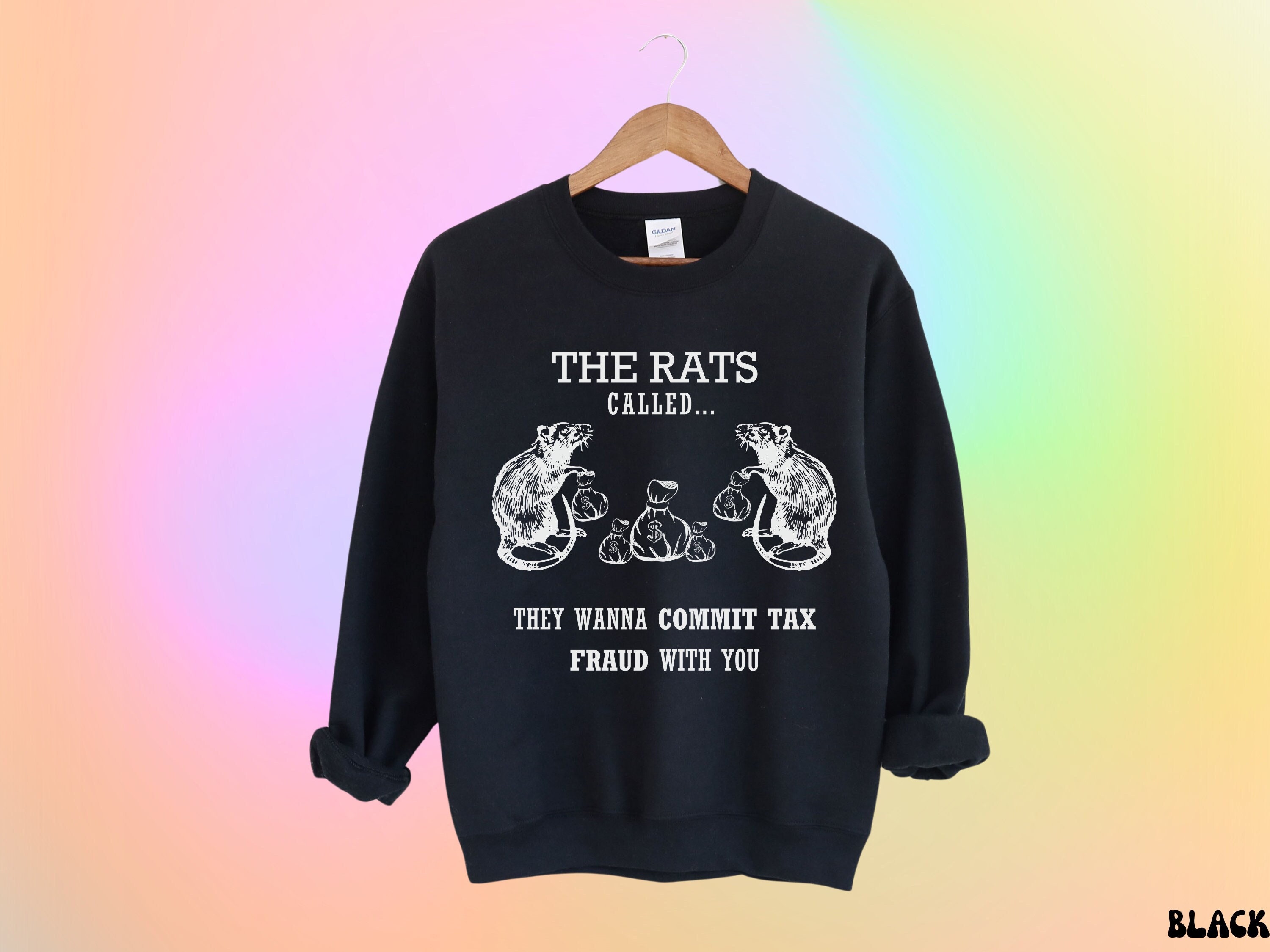 Funny Rats Commit Tax Fraud Unhinged Sweatshirt, Gen Z Y2k Rat Meme ...