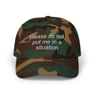 Funny Do Not Put Me in A Situation Embroidered Baseball Hat, Unhinged ...