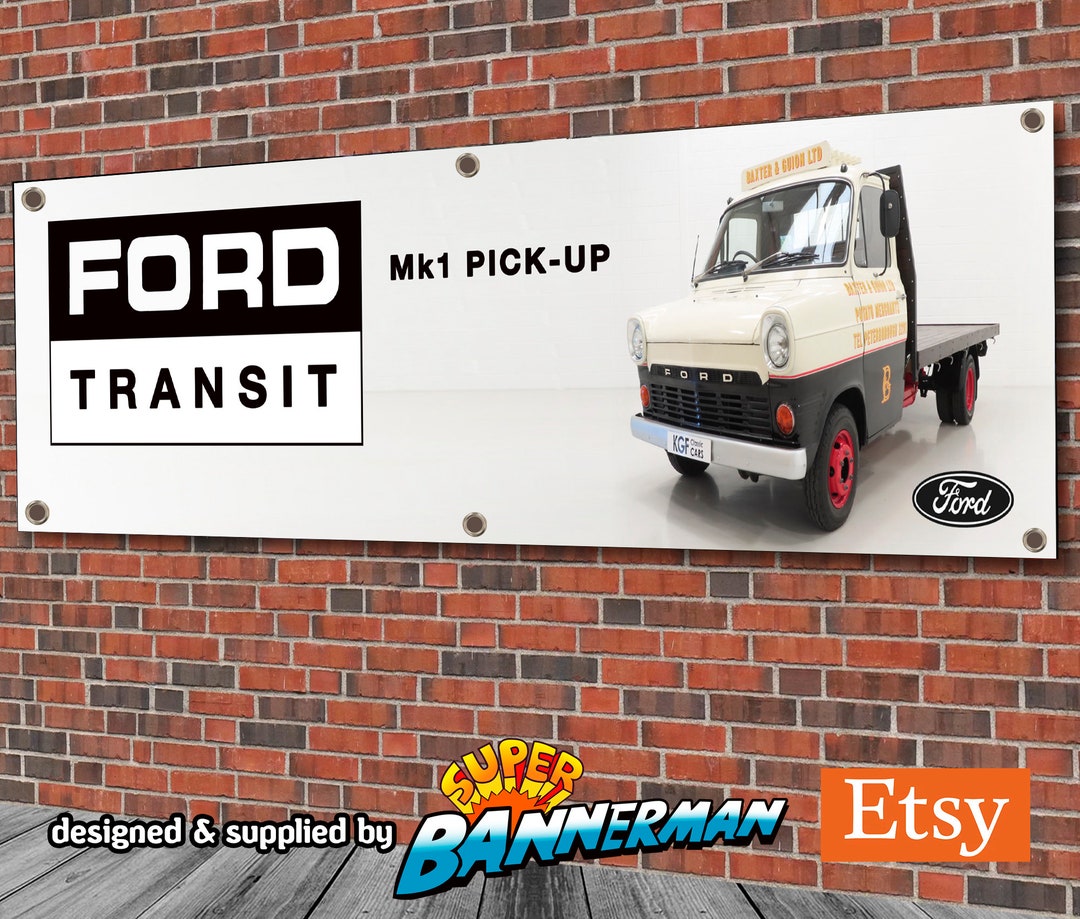 Ford Mk1 Transit Pick-up Banner for Garage, Workshop, Showroom Etc - Etsy