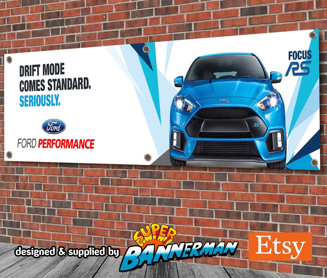 Ford Focus RS Mk3 Drift Mode Banner for Garage, Workshop, Showroom Etc ...