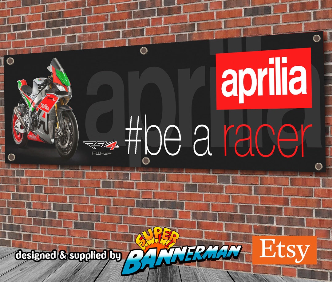 Aprilia RSV4 FW-GP Be A Racer Banner for Garage, Workshop, Showroom Etc ...