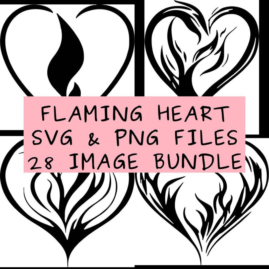 28 Flaming Heart SVG Bundle Flame SVG Valentine Clipart Flame Heart ...