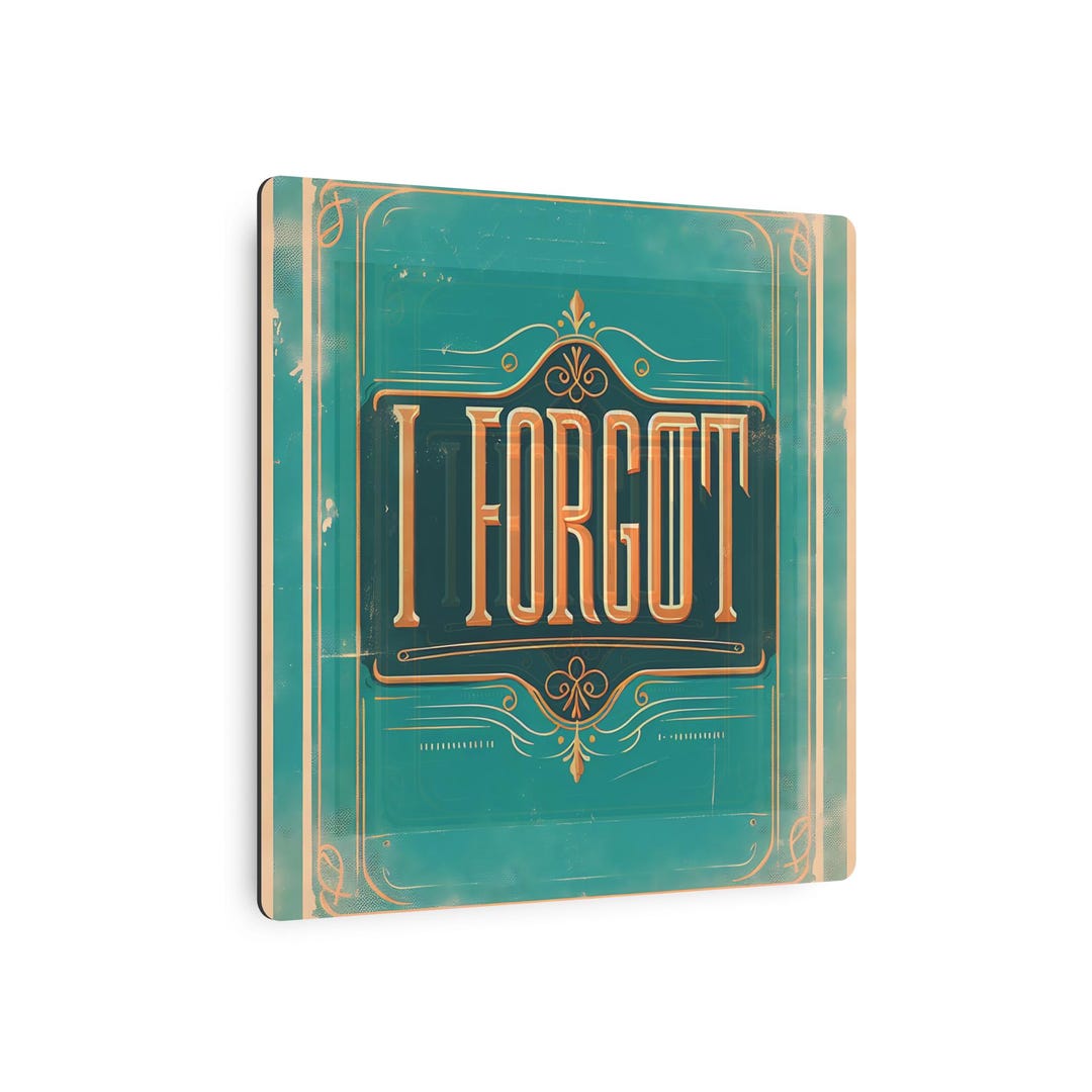 Memorial Day, Vintage I Forgot Metal Art Sign, Wall Decor, Home Office ...