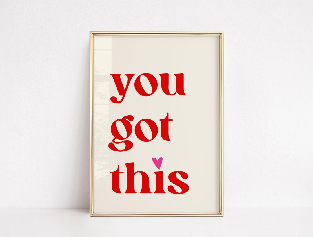 YOU GOT THIS | Spiritual | Inspirational Art Poster | Home Dorm Wfh ...