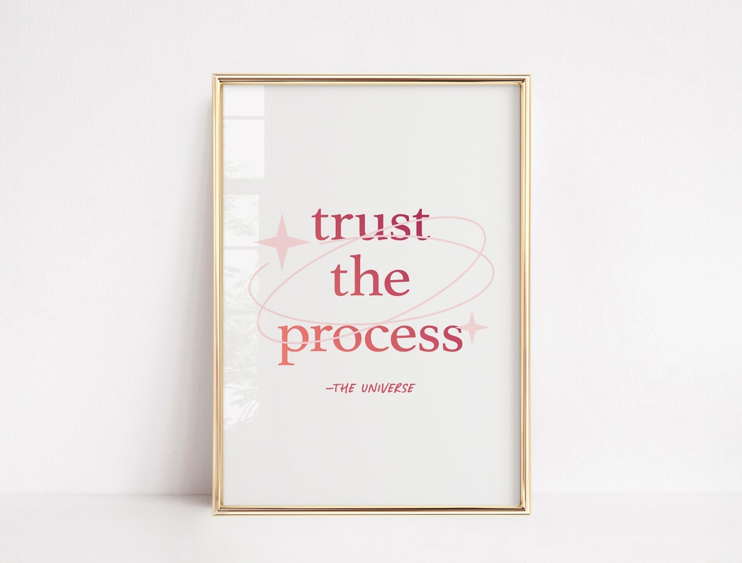 UNIVERSE SPIRITUAL | Trust the Process Poster | Home Decor | Spiritual ...